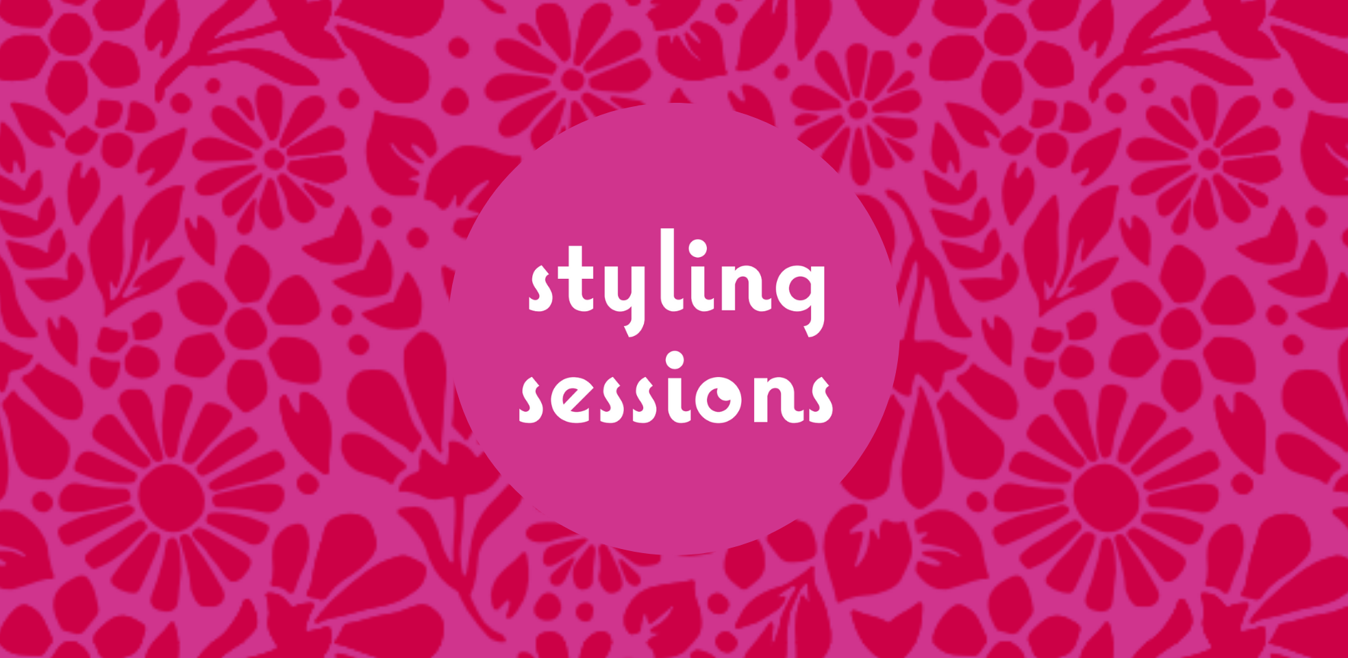 Styling Sessions